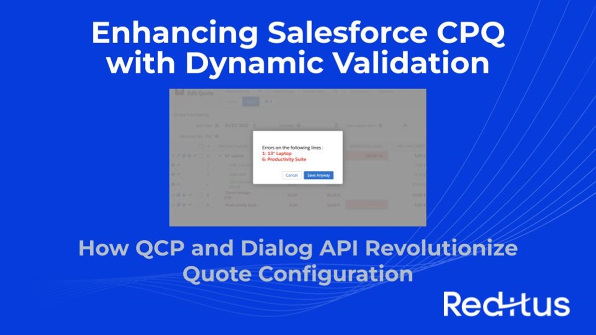 Enhancing Salesforce Cpq With Dynamic Validation How Qcp And Dialog Api Revolutionize Quote